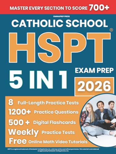 Catholic School HSPT Exam Prep: Your All-in-One Guide Featuring 8 Full ...