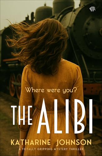The Alibi by Katharine Johnson | Goodreads