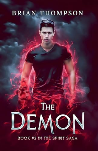 The Demon (Spirit Saga) by Brian Thompson | Goodreads