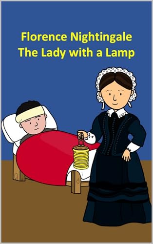 Florence Nightingale The Lady with a Lamp by Rich Linville | Goodreads