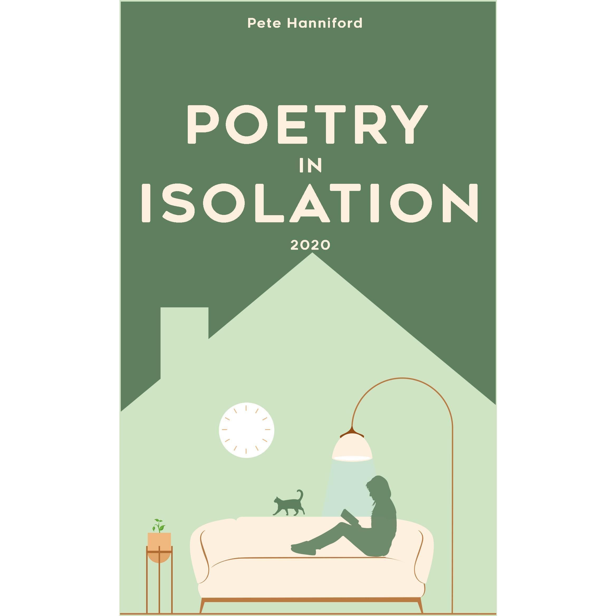 POETRY IN ISOLATION 2020 by Pete Hanniford | Goodreads