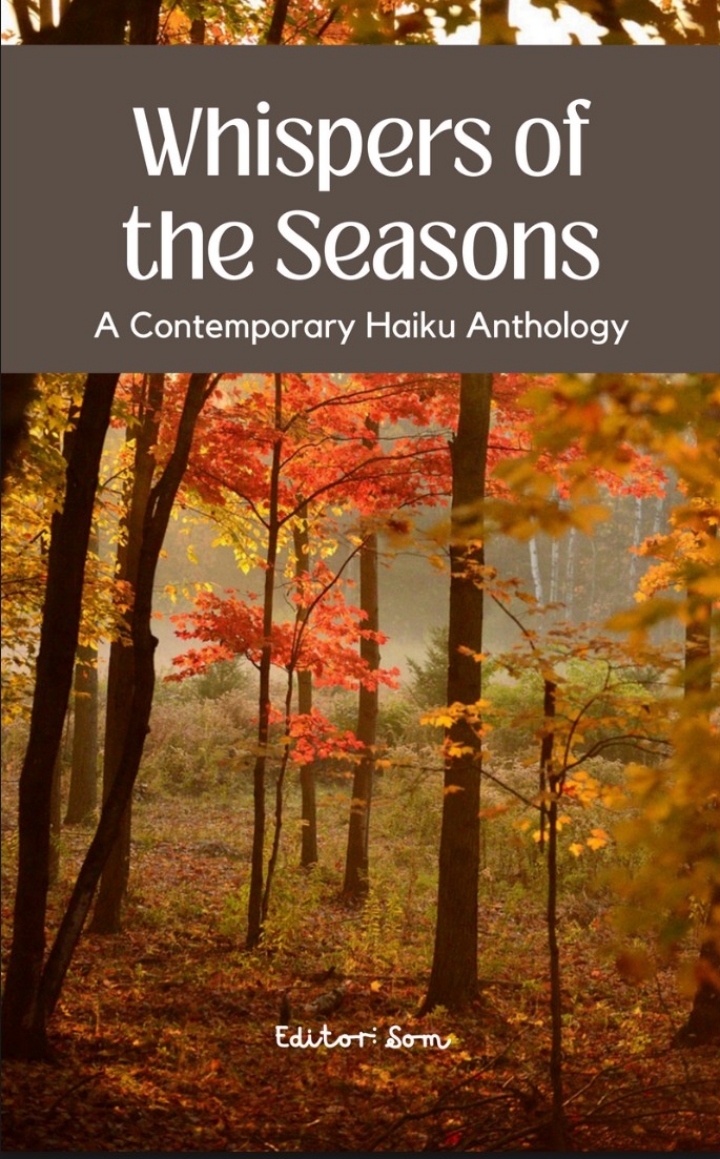 Whispers of the Seasons – A Contemporary Haiku Anthology by SOM | Goodreads