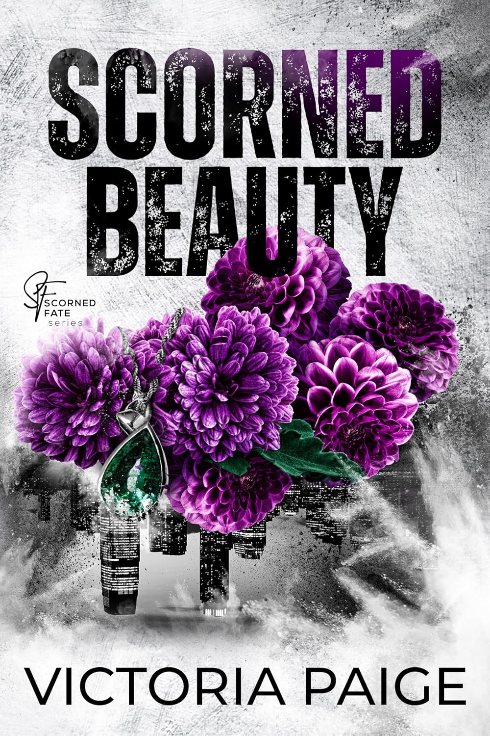 Scorned Beauty (Scorned Fate #5) by Victoria Paige | Goodreads