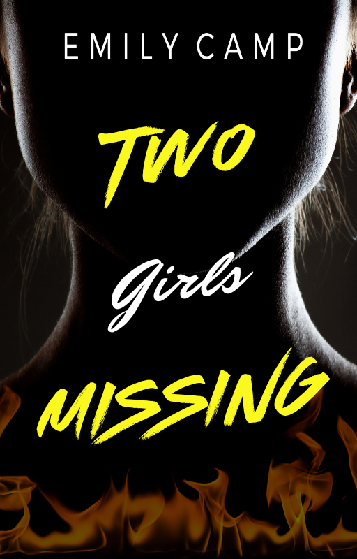 Two Girls Missing by Emily Camp | Goodreads