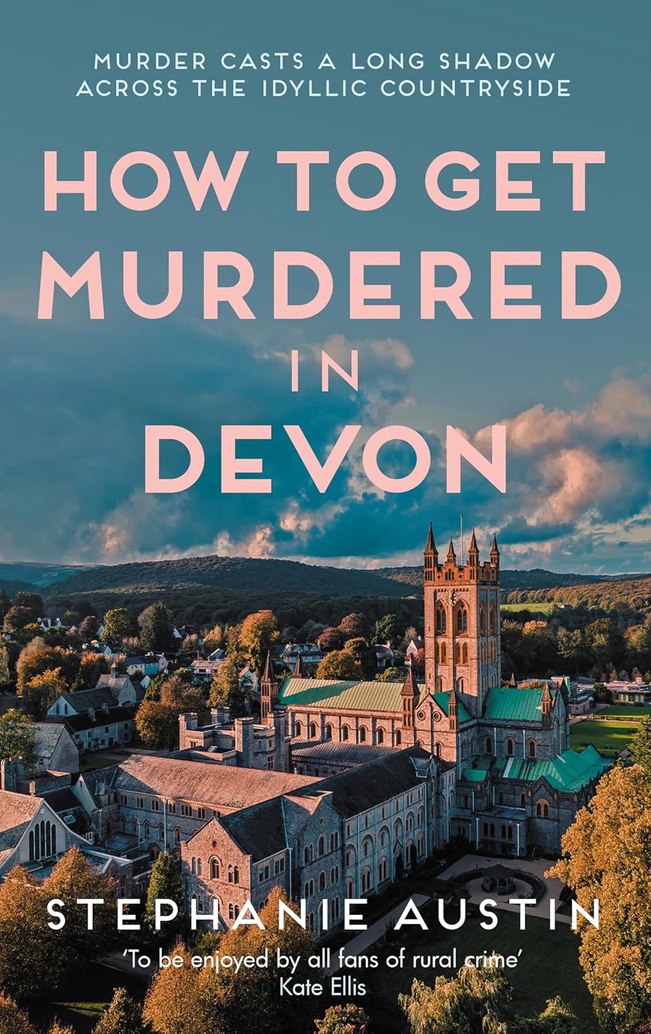 How to Get Murdered in Devon by Stephanie Austin | Goodreads