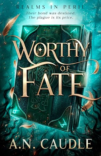 Worthy of Fate (Realms in Peril) by A.N. Caudle | Goodreads