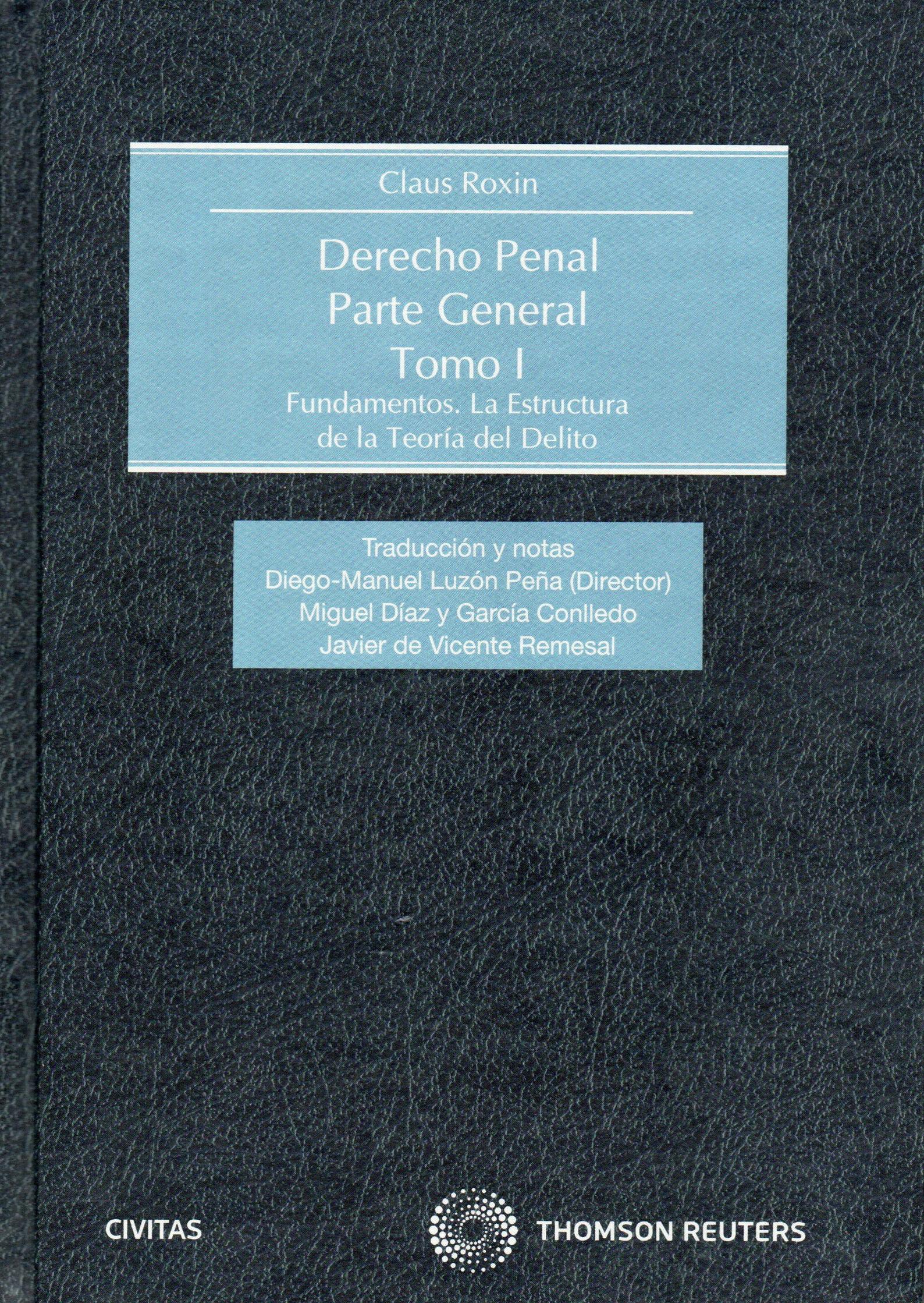 Derecho Penal: Parte general, tomo 1 by Claus Roxin | Goodreads