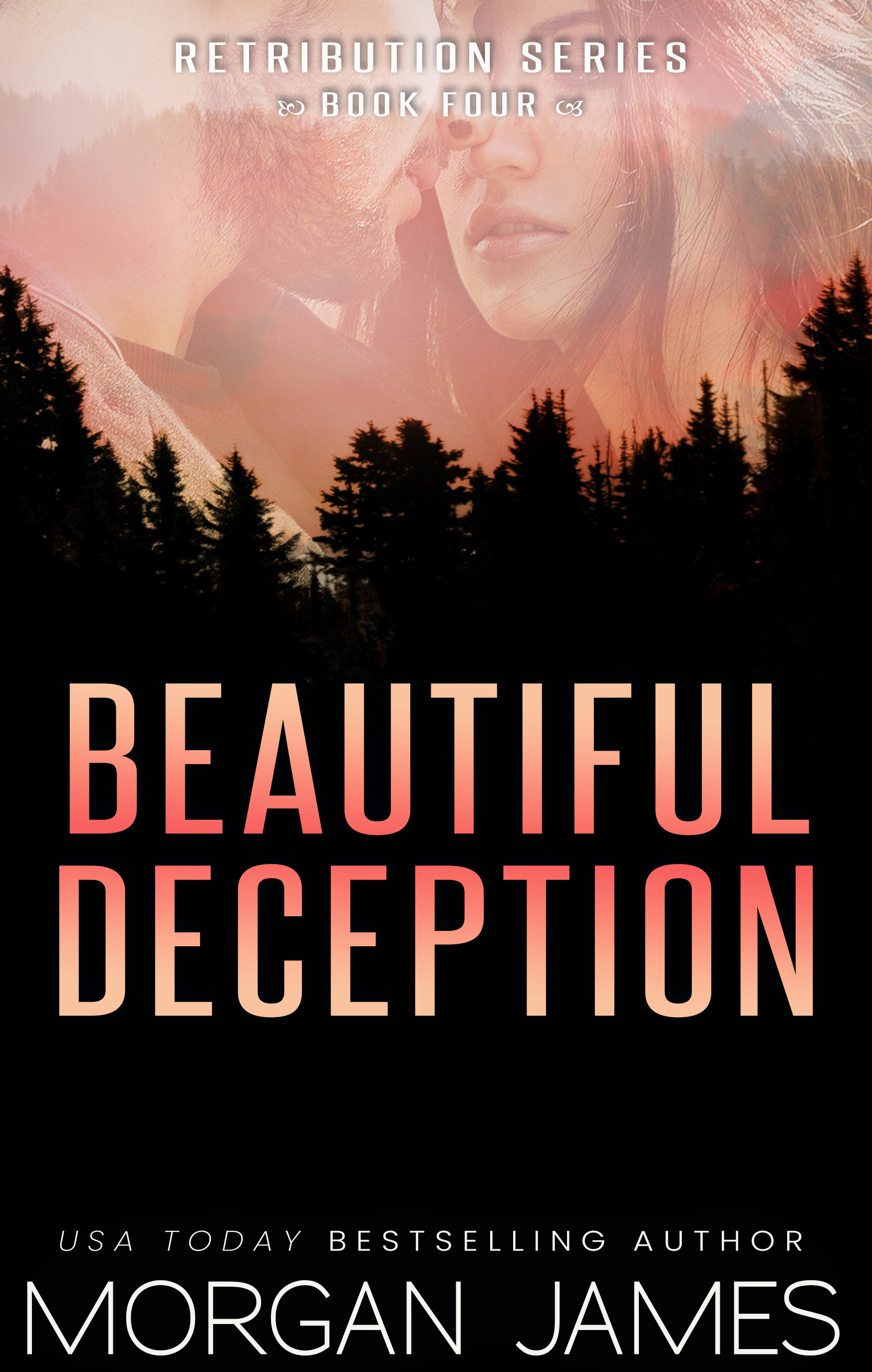 Beautiful Deception (Retribution #4) by Morgan James | Goodreads