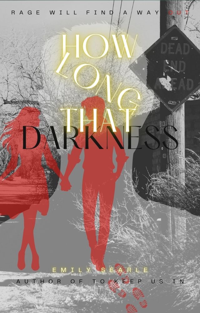 How Long That Darkness by Emily Searle | Goodreads