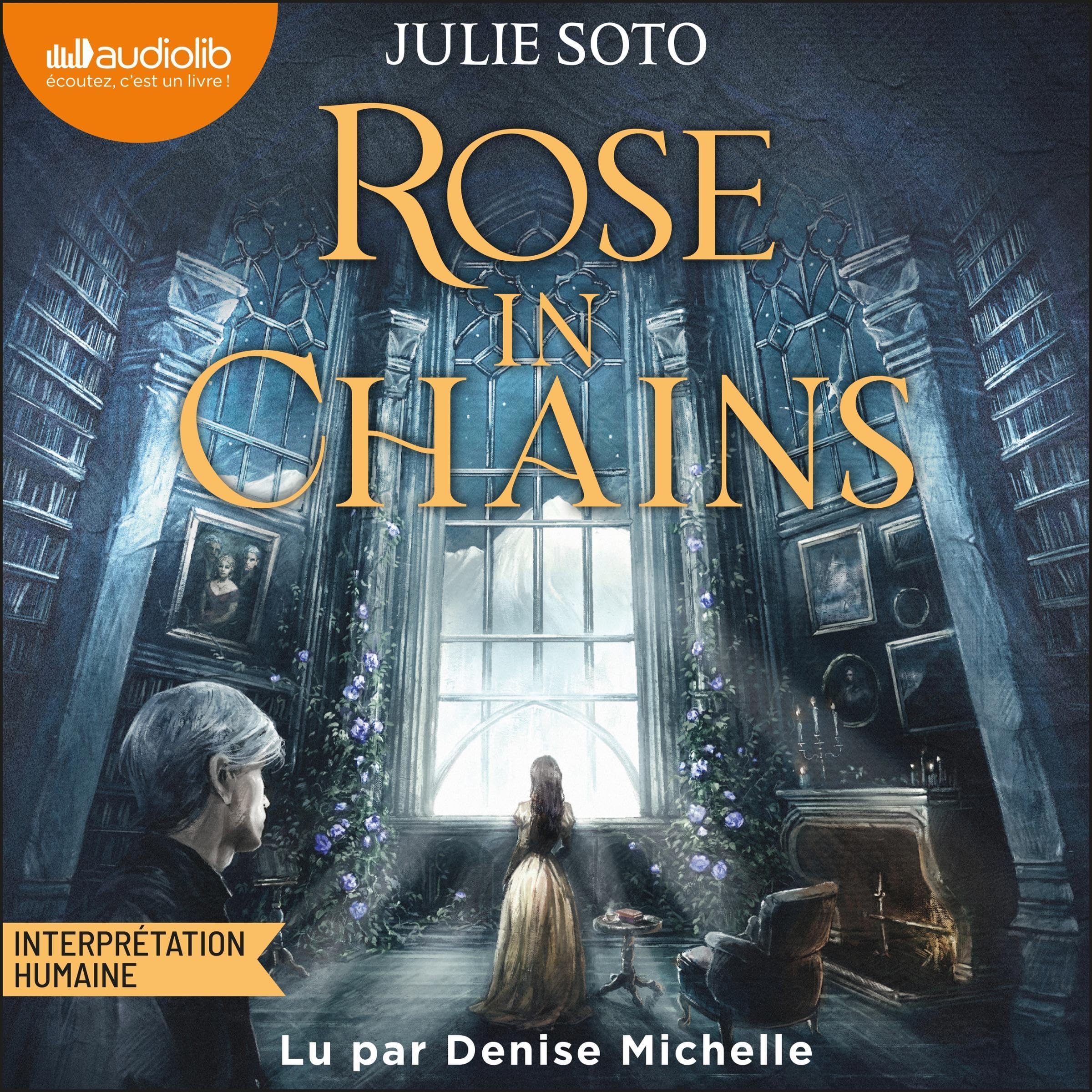 Rose in chains: The Evermore Trilogy, tome 1 by Julie Soto | Goodreads