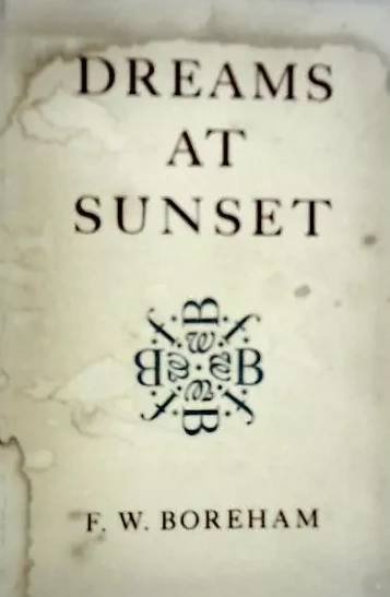 Dreams At Sunset by F.W. Boreham | Goodreads