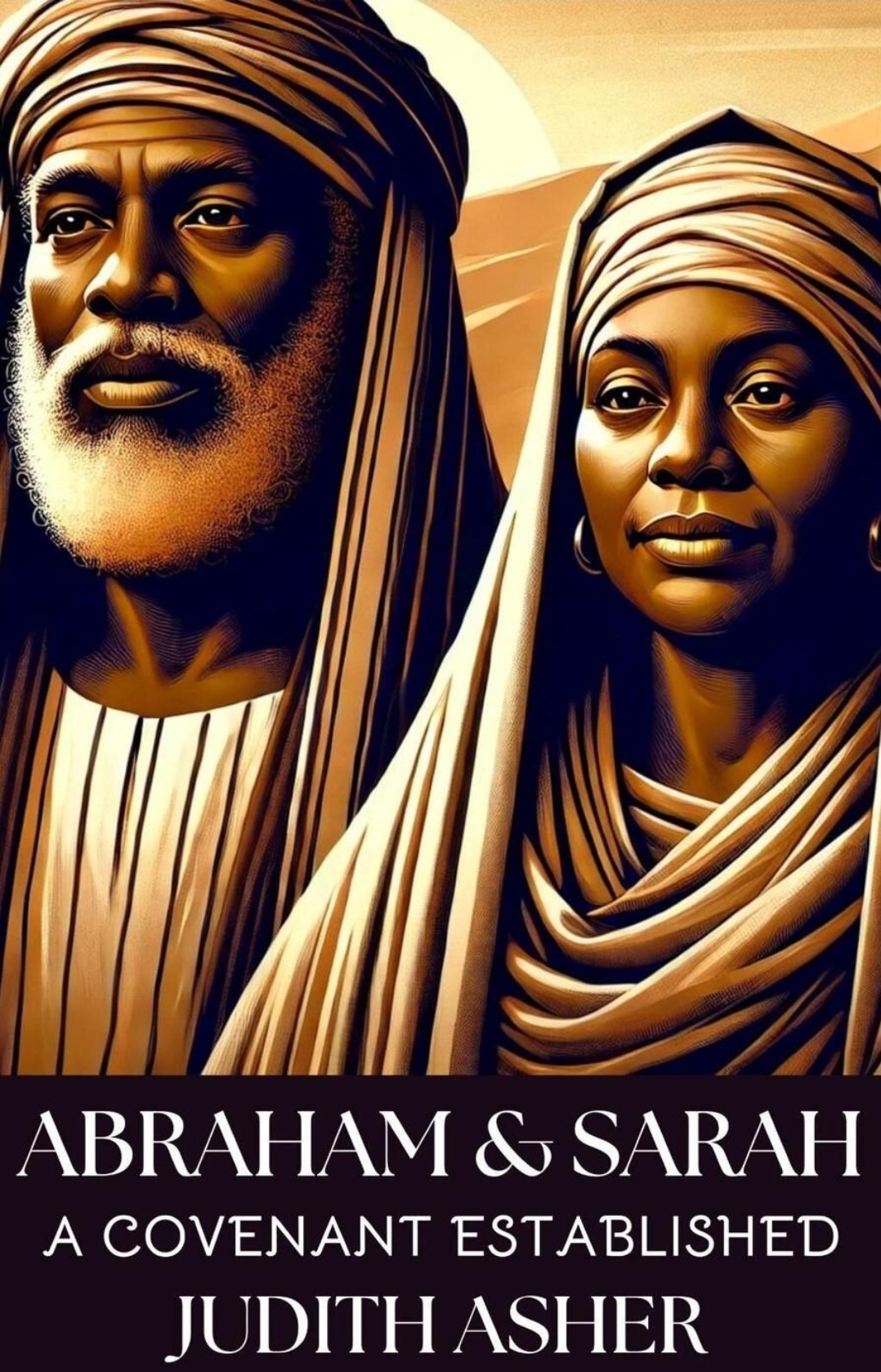 Abraham & Sarah: A Covenant Established by Judith Asher | Goodreads