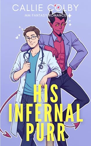 His Infernal Purr: MM Fantasy Romance by Callie Colby | Goodreads