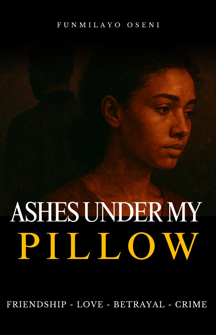 Ashes Under My Pillow by Oseni Funmilayo | Goodreads