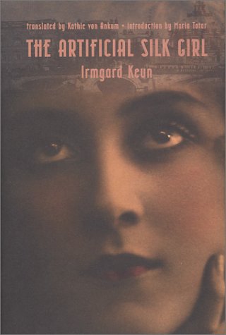 The Artificial Silk Girl by Irmgard Keun | Goodreads