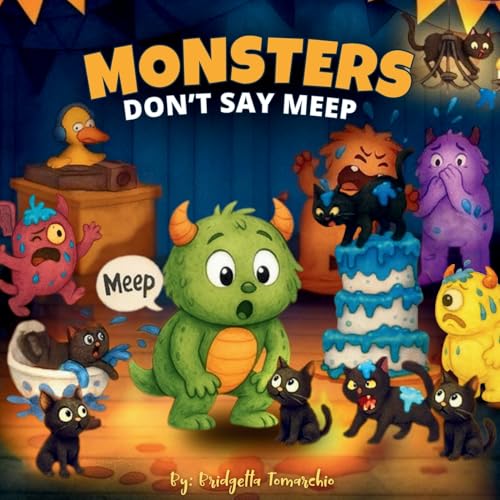 Monsters Don't Say Meep