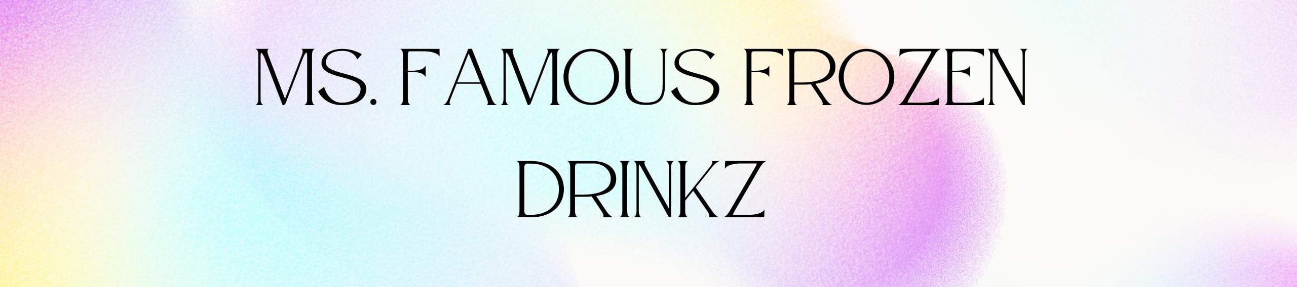 Ms. Famous Frozen Drinkz's Amazon Page