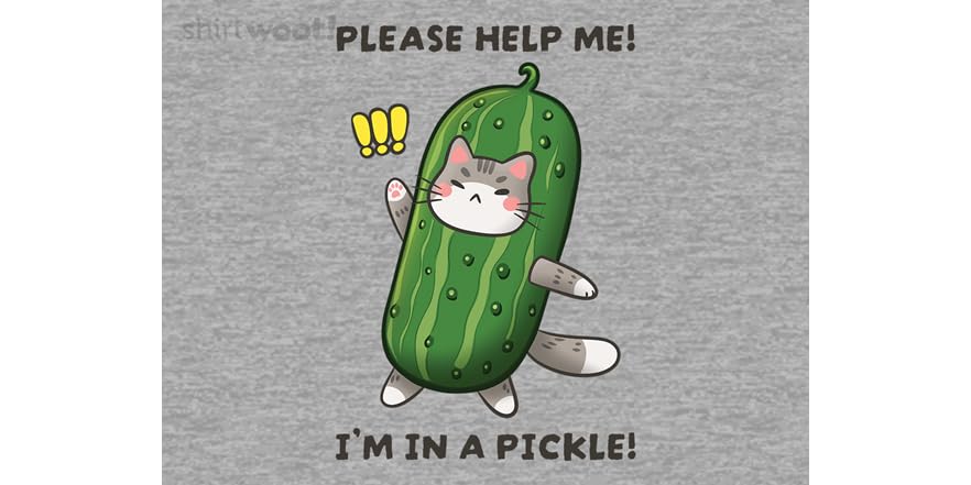 Cat's In A Pickle