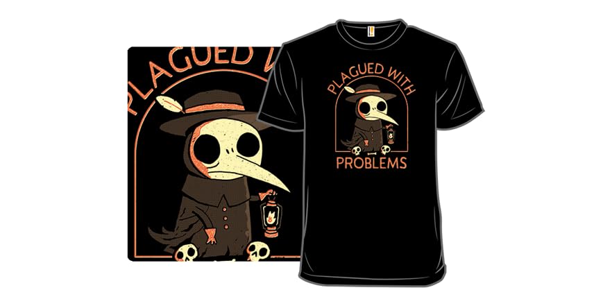 Plagued With Problems