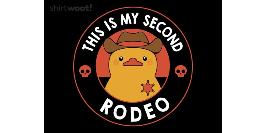 This Is My Second Rodeo