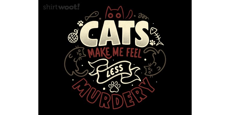 Cats Make Me Less Murdery
