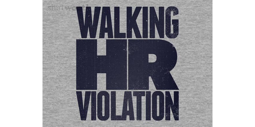 Walking HR Violation