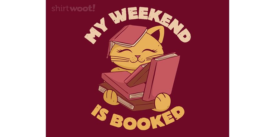 My Weekend is Booked