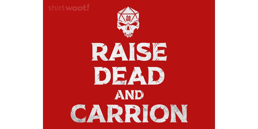 Raise Dead and Carrion