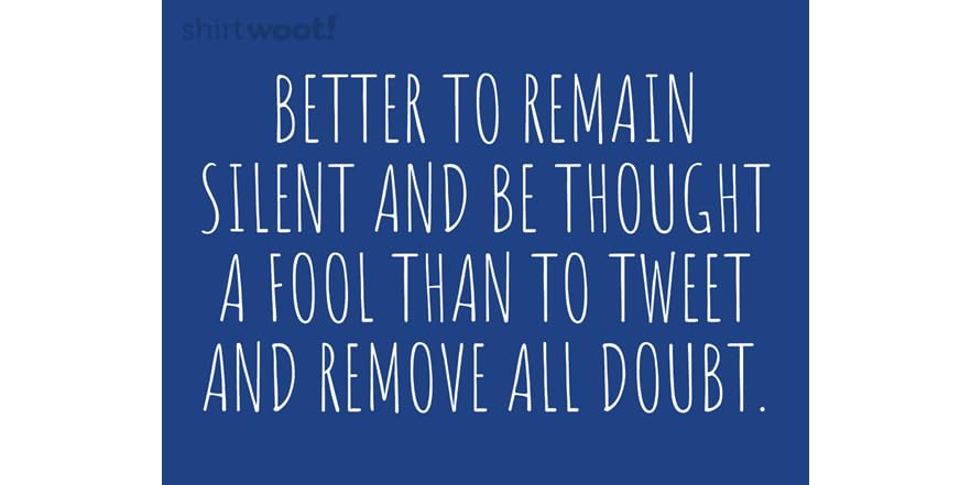 Better to Remain Silent