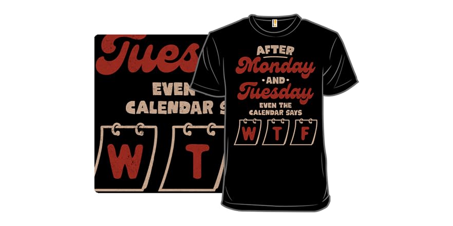 Even The Calendar Says WTF