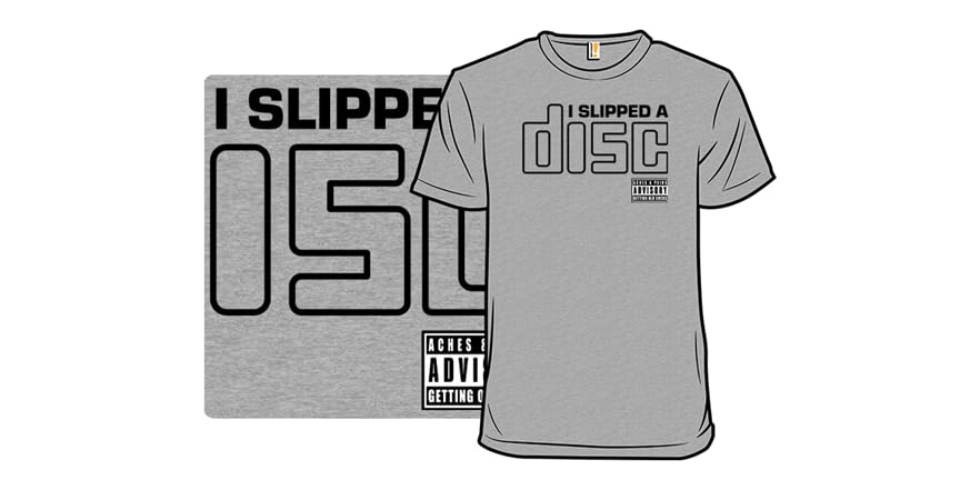 Slipped a Disc