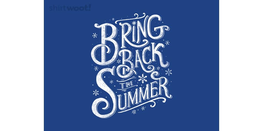 Bring Back the Summer