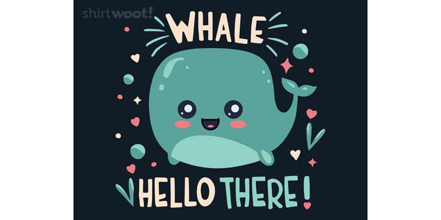 Whale Hello There!
