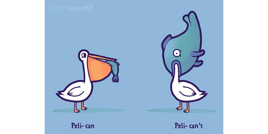 Pelican't