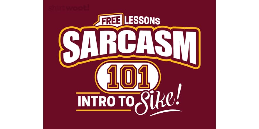 Sarcasm 101