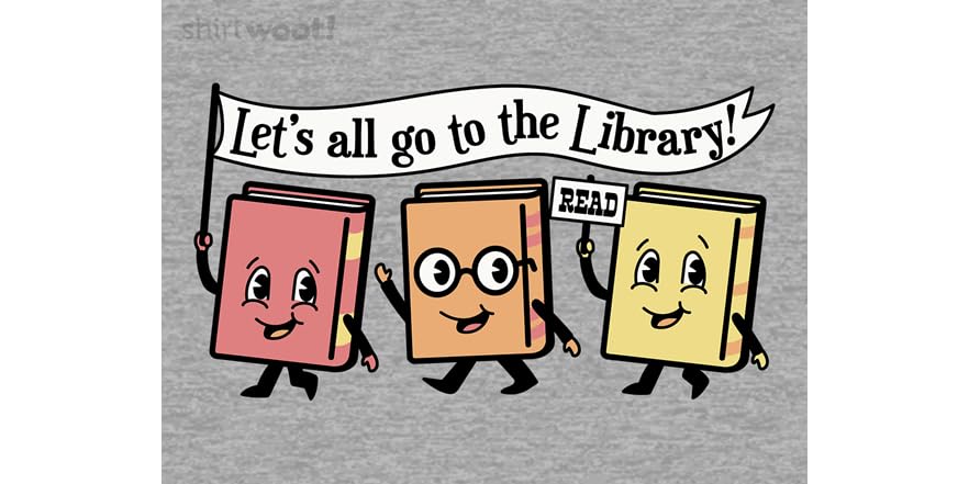 Let's All Go to the Library