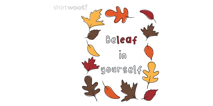 Beleaf in yourself