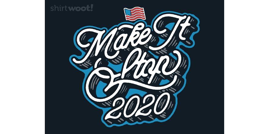 Make It Stop 2020