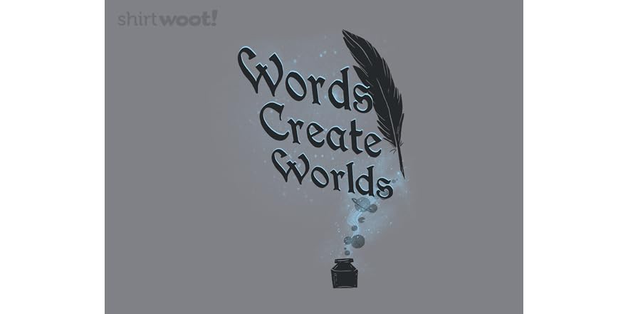 Words Create Worlds