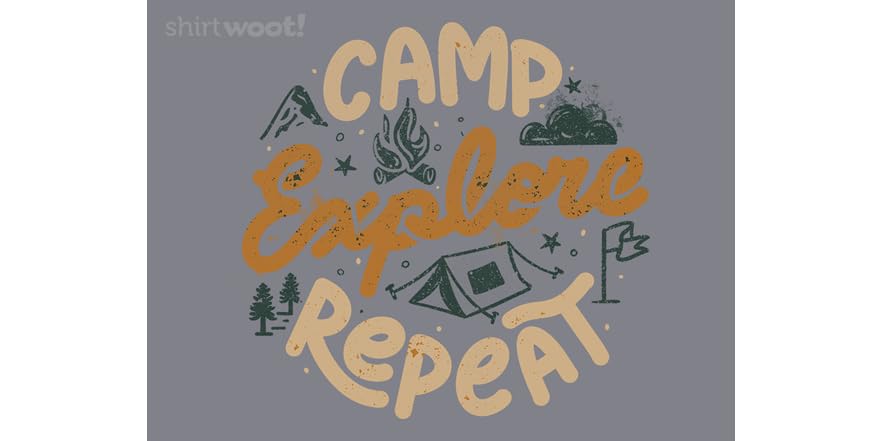 Camp, Explore, Repeat