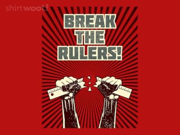 Break the Rulers!