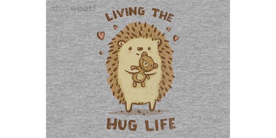 Living the Hug Life
