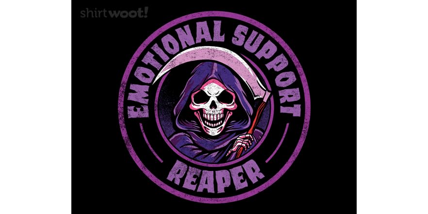 Emotional Support Reaper