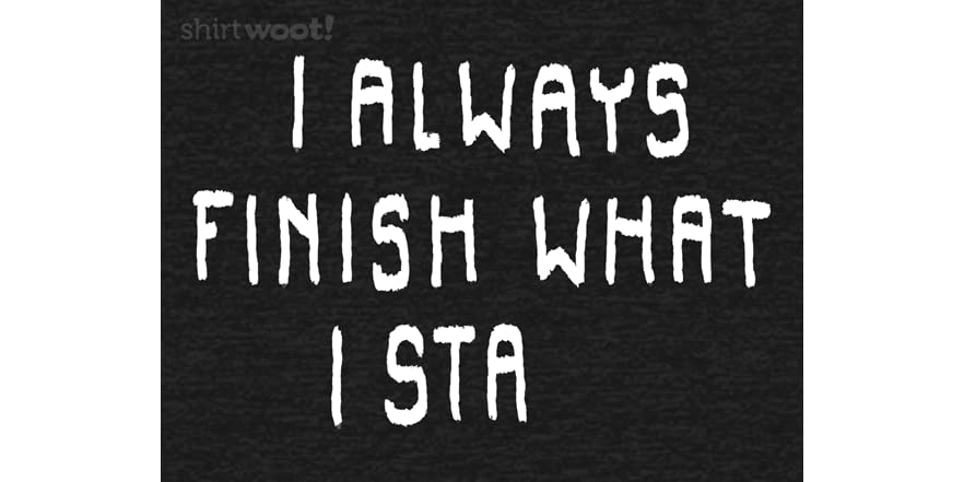 Always Finish