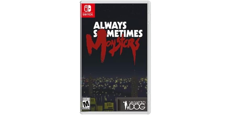 Always Sometimes Monsters