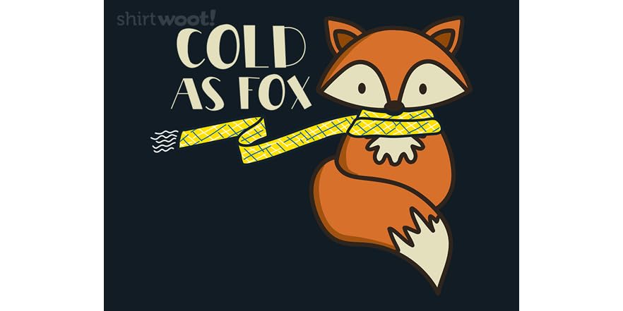 Cold as Fox