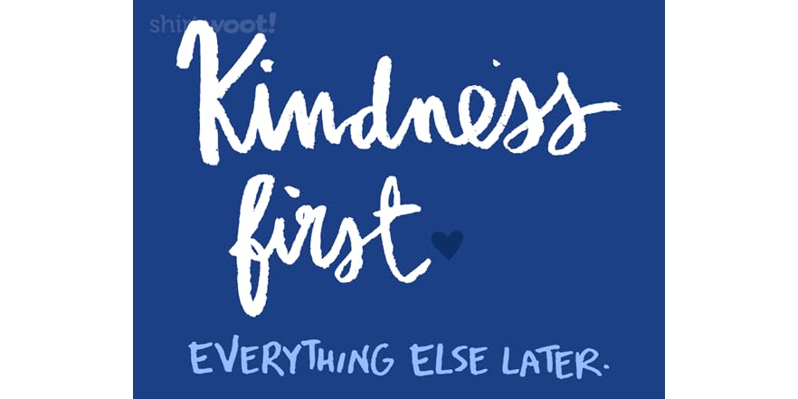 Kindness First