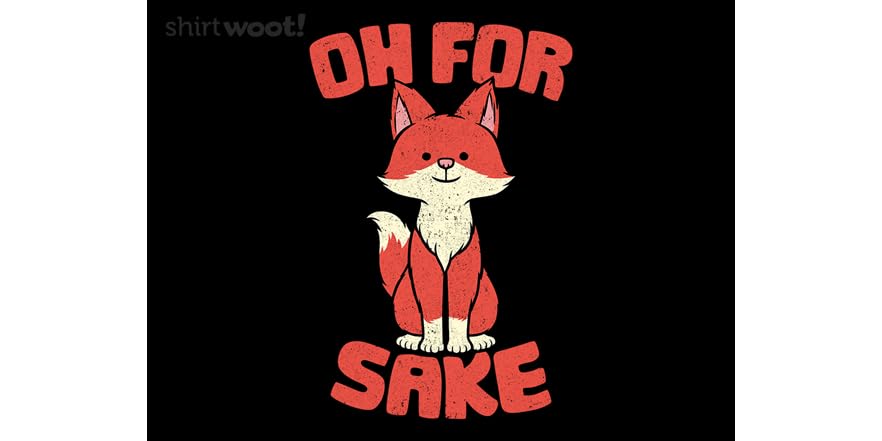 Oh For Fox Sake