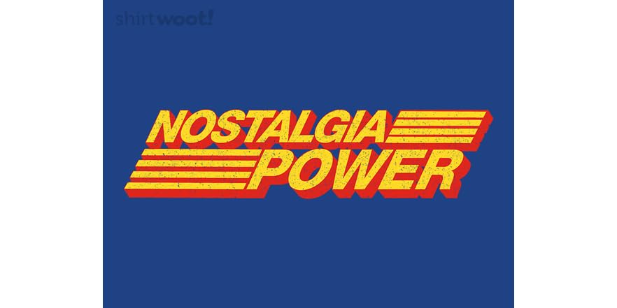 Nostalgia Power