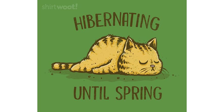 Hibernating Until Spring